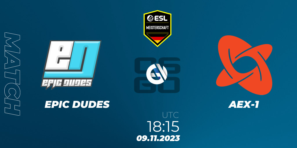 EPIC DUDES VS AEX-1 Counter-Strike (CS2) Dicas de apostas, transmissão, resultados ao vivo ...