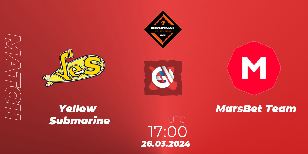 Yellow Submarine VS MarsBet Team Dota 2 Dicas de apostas, transmissão, resultados ao vivo em EGW☕