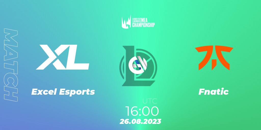 Excel Esports VS Fnatic LoL Dicas de apostas, transmissão, resultados ...