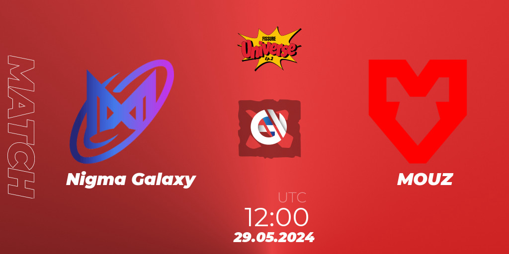 Pronósticos Nigma Galaxy - MOUZ. 29.05.2024 at 12:00. FISSURE Universe ...