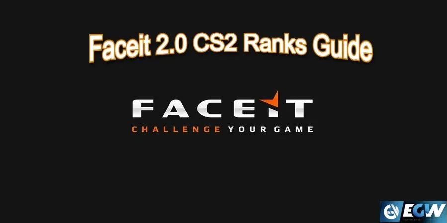 Como funciona o sistema FACEIT no CS2: Classificações, ELO e dicas para ...